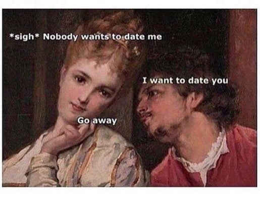 35 Dating Memes That Are Absolutely True - SayingImages.com