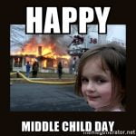 15 Hilarious Middle Child Memes That Feel So Familiar - SayingImages.com