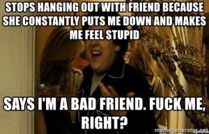 25 Bad Friend Memes That Are Actually Good - SayingImages.com