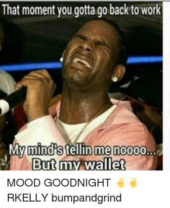 25 Back To Work Memes to Make You Feel Extra Enthusiastic ...