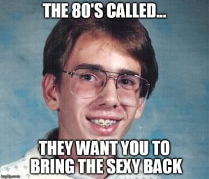 20 Relatable 80s Memes That will Take You Back In Time - SayingImages.com