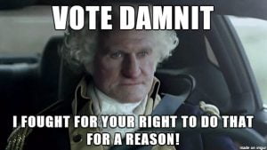 30 Voting Memes to Remind You to Exercise Your Rights - SayingImages.com