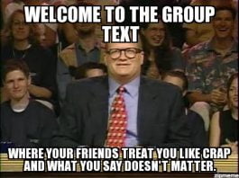 20 Group Text Memes That Are Way Too Real - SayingImages.com