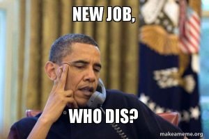 30 Awesome New Job Memes to Make You Feel Proud - SayingImages.com