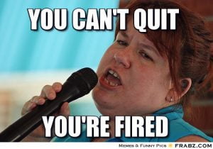 25 You're Fired Memes You Can Use On Social Media - SayingImages.com