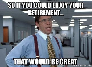 26 Funny Retirement Memes You'll Enjoy - SayingImages.com