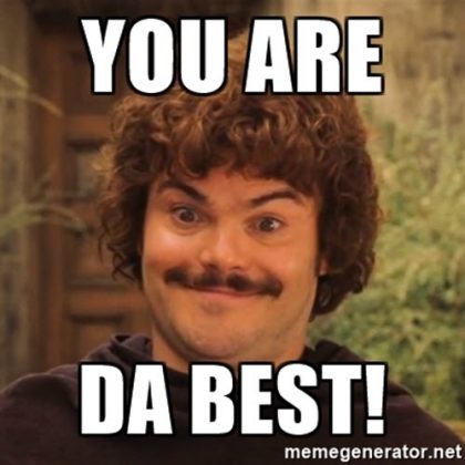 25 Coolest You Da Best Memes - SayingImages.com