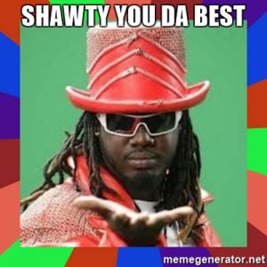 25 Coolest You Da Best Memes - SayingImages.com