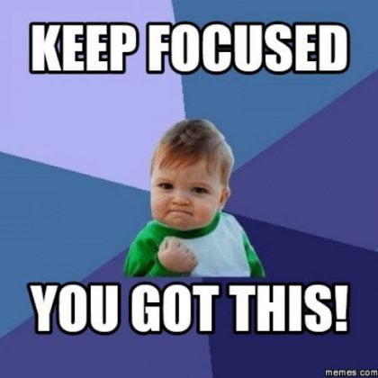 40 Best Memes To Let You Know That 'You Got This' - SayingImages.com