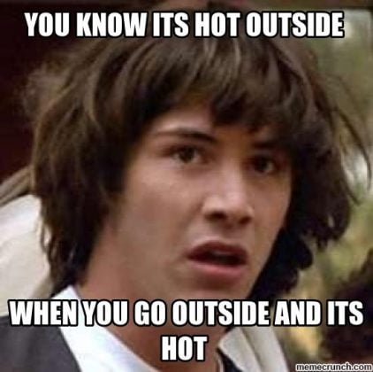 42 Hot Weather Memes to Help You Cool Down - SayingImages.com