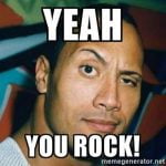 25 Memes To Say "You Rock!" - SayingImages.com