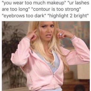 30 Hilarious Makeup Memes That Are Way Too Real - SayingImages.com